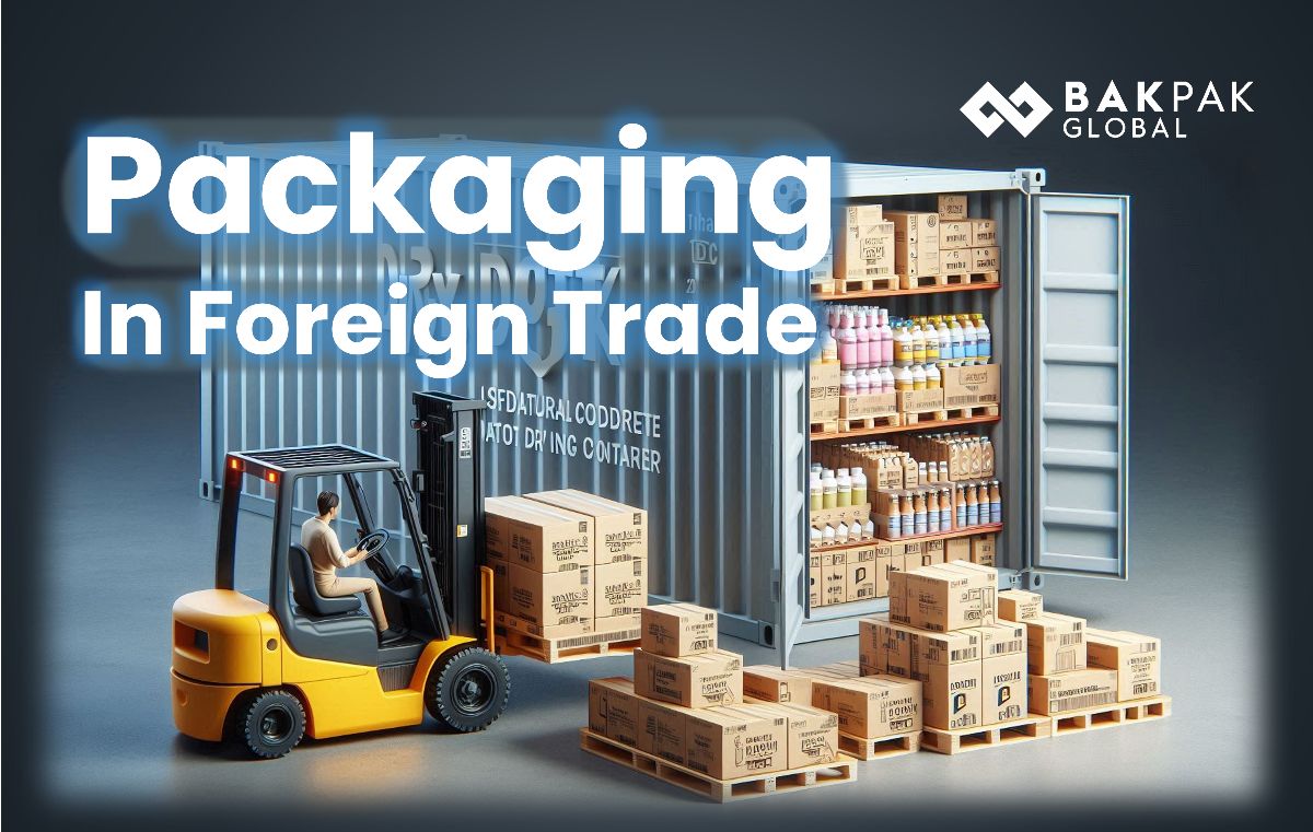 Packaging Types Used in International Trade | BAKPAK Global