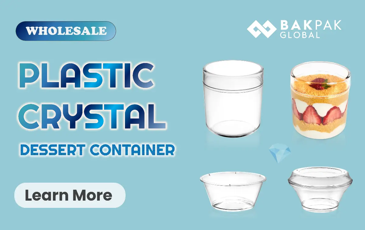 Plastic Crystal Dessert and Food Container | BAKPAK Global